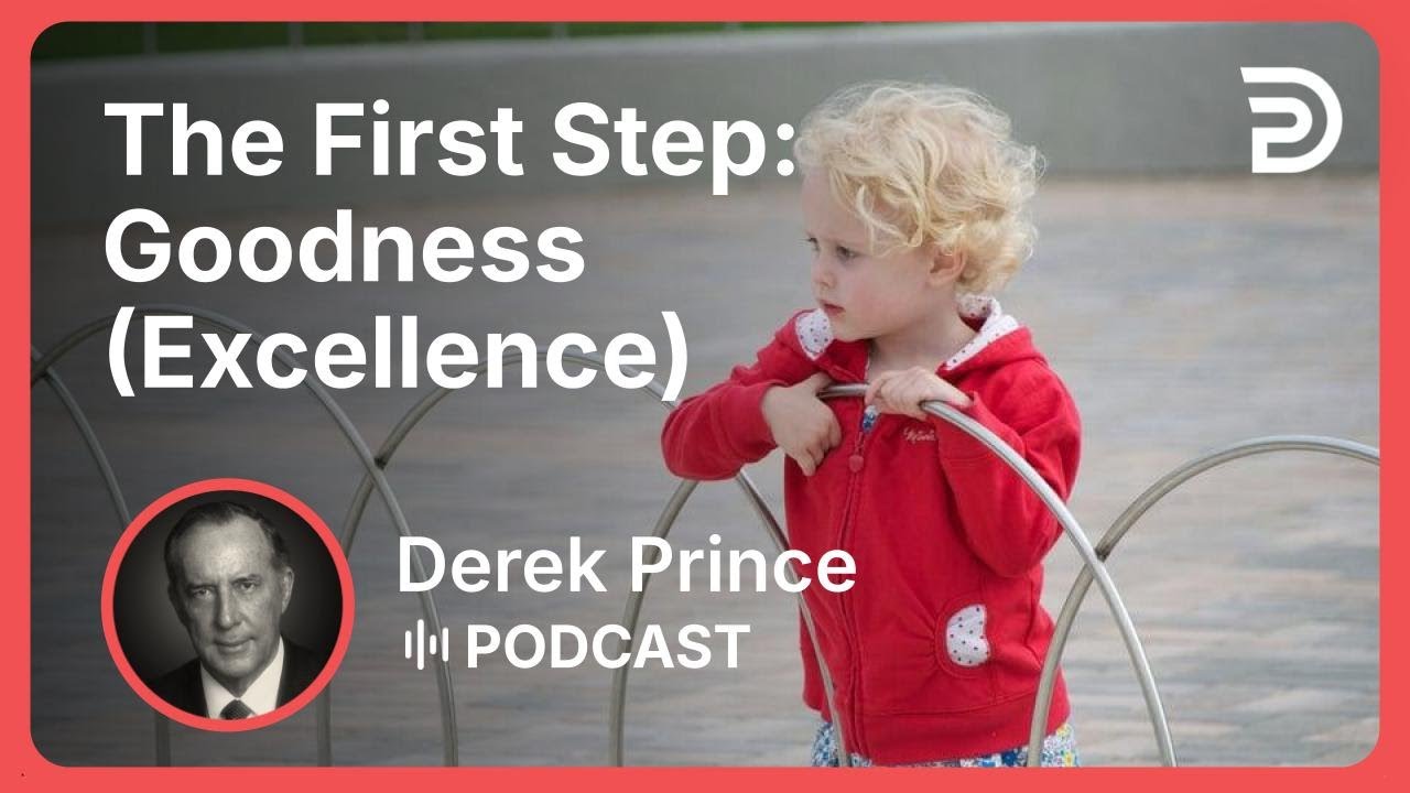 Progress To Perfection 4 of 10 - First Step: Goodness (Excellence ...
