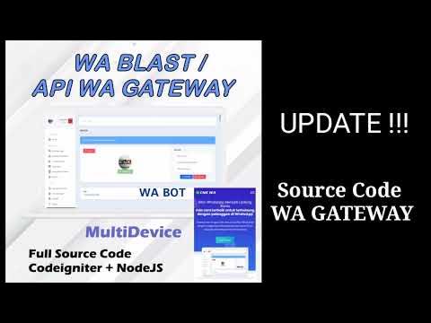 UPDATE!! WhatsApp Gateway WA BLAST - Source Code Script PHP Codeigniter + NodeJs Multi Device ...