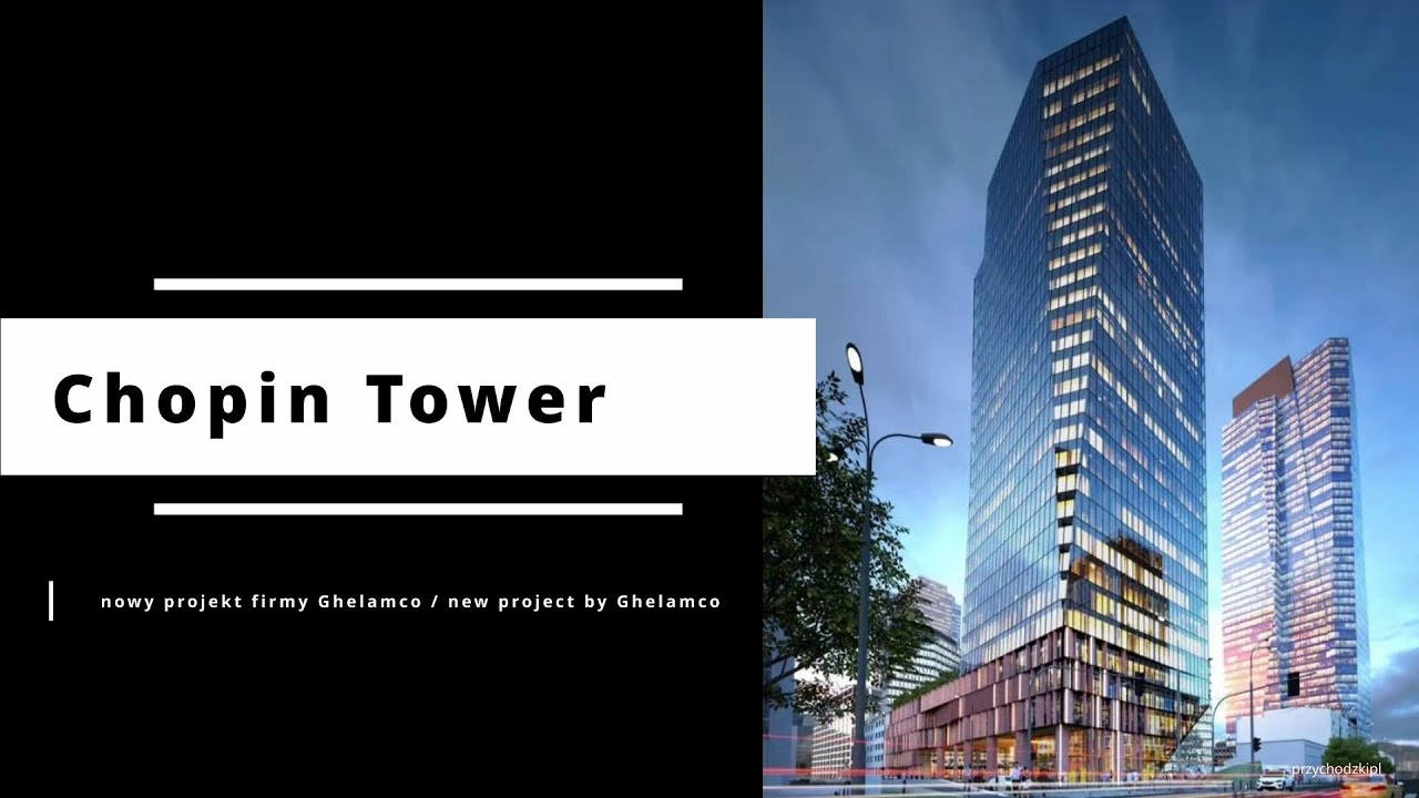 Warszawa / Warsaw Chopin Tower - planowany nowy wieżowiec / Planned ...