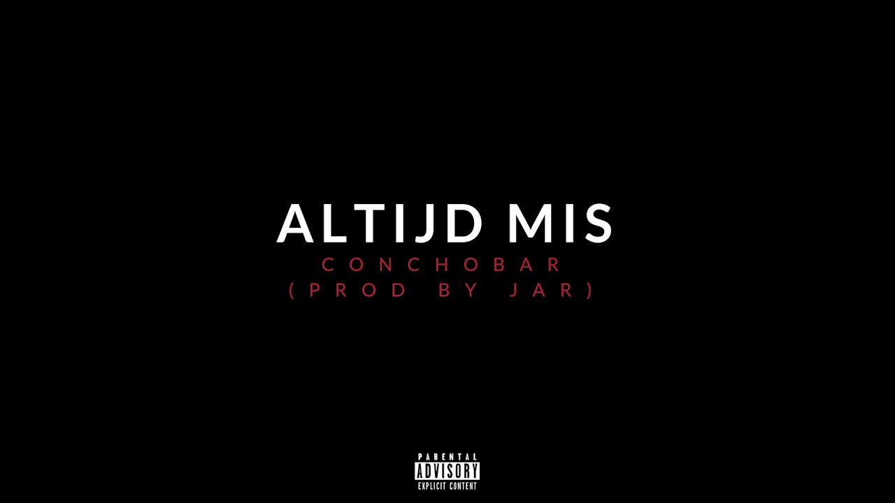 Conchobar - Altijd Mis (Prod. by Jar) [Official Audio] - YouTube