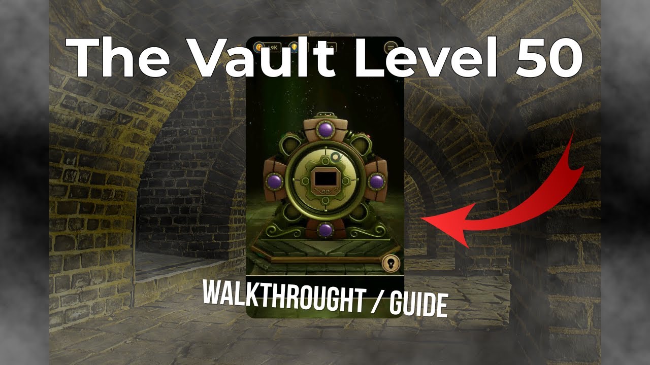 The Vault Level 50 Walkthrough / Solution - YouTube