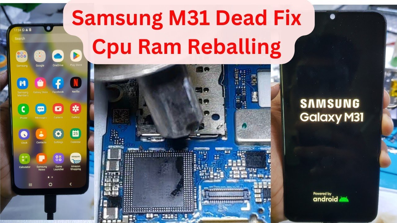Samsung M31 Dead Fix | Cpu Ram Reballing Done 💯 - YouTube
