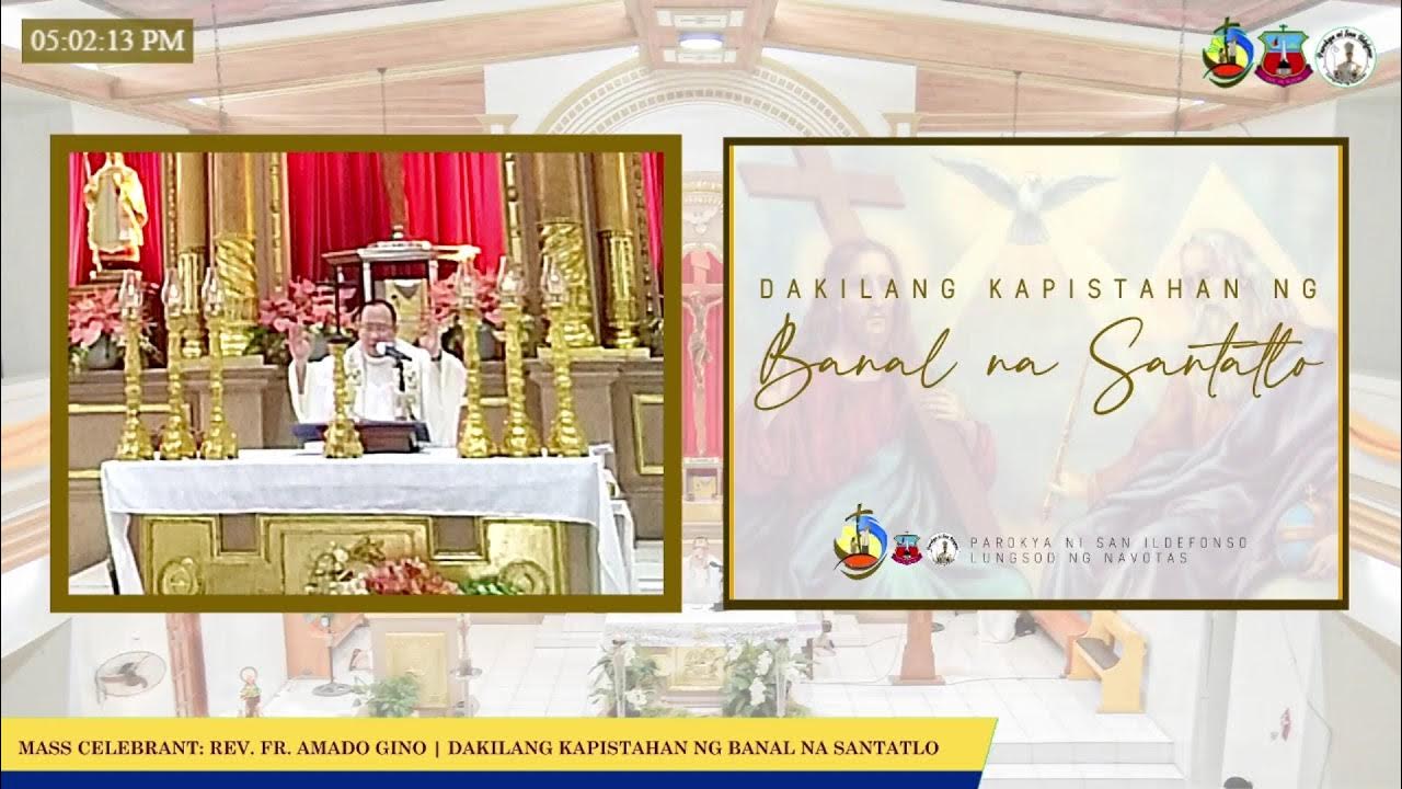 LIVE | BANAL NA MISA SA DAKILANG KAPISTAHAN NG BANAL NA SANTATLO (May 30, 2021 | 4:00 PM) - YouTube
