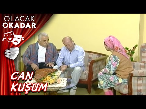 Can Kuşum | Olacak O Kadar