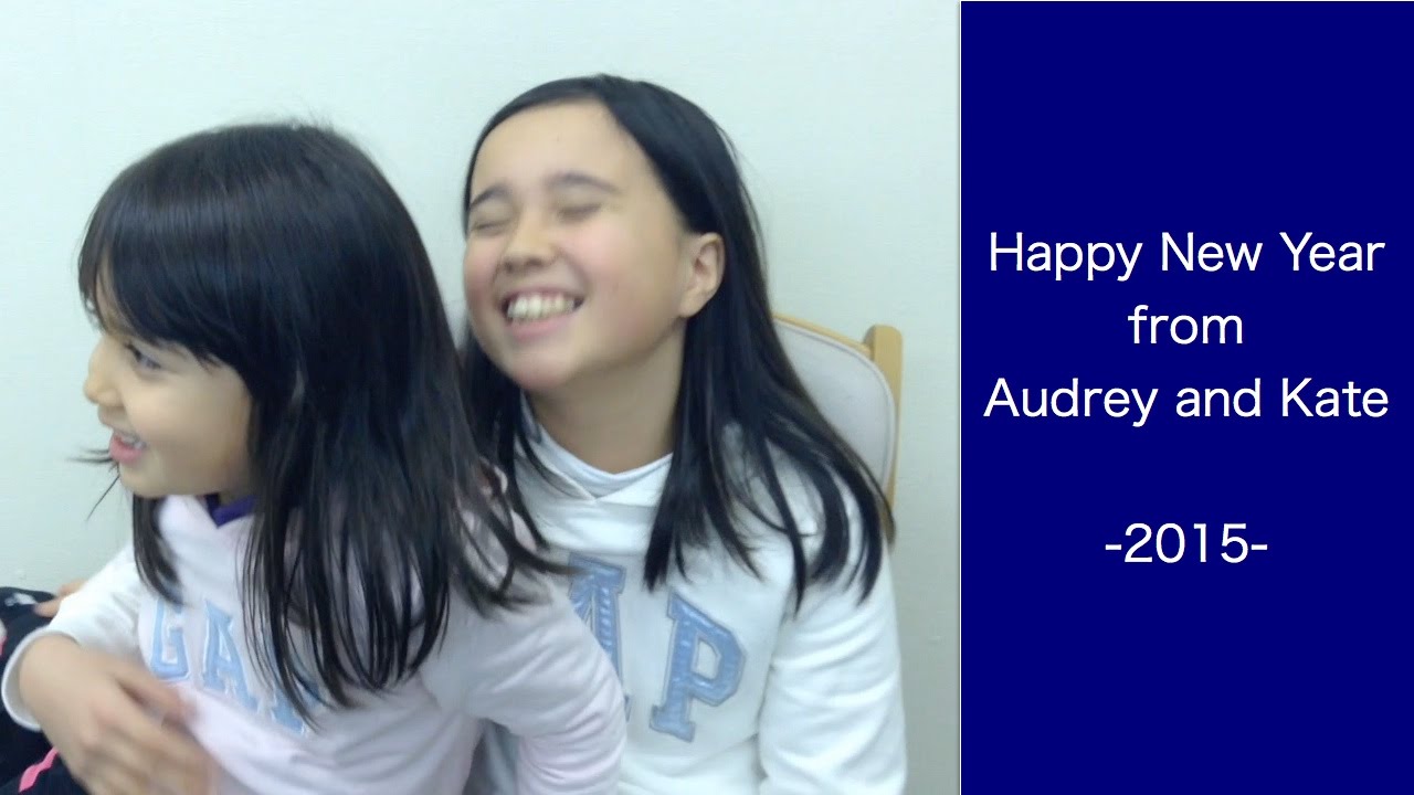 Happy New Year!!! from Audrey and Kate - YouTube