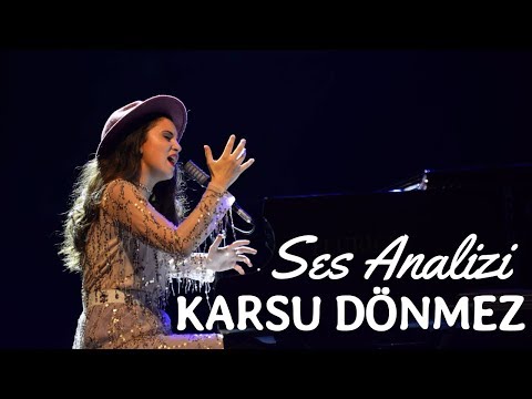 Sıcak ve Yumuşak Ses Tonu ! Karsu Dönmez Ses Analizi