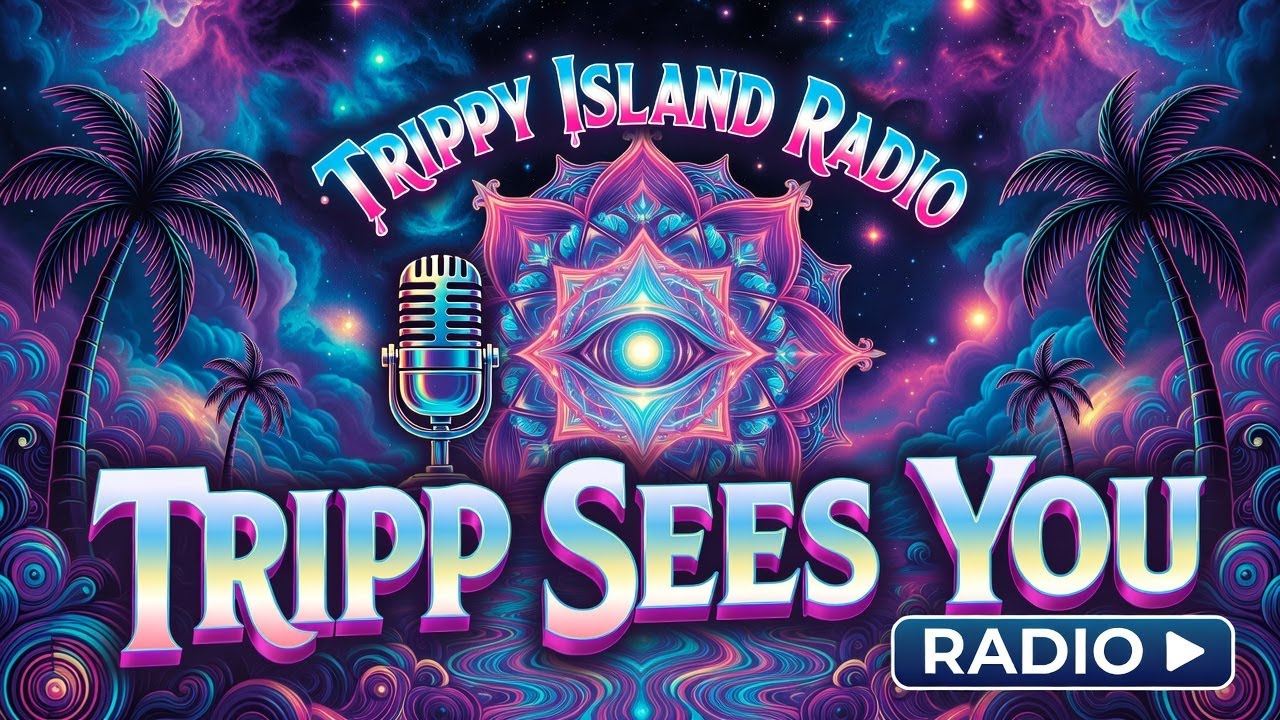 Tripp Sees You Radio Show 🌌👁️‍🗨️ Cosmic Oracle Broadcast from Trippy ...