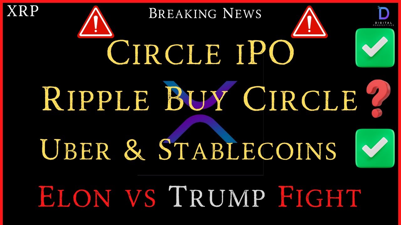 XRP- The DotCom Era For Crypto Begins Now - Uber & Stablecoins - Circle iPO/Ripple Buy Circle ...