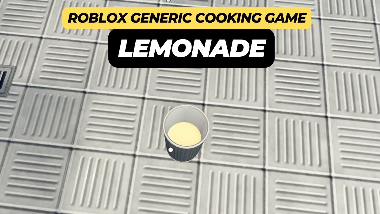 How to Make Lemonade in Roblox Generic Cooking Game - YouTube