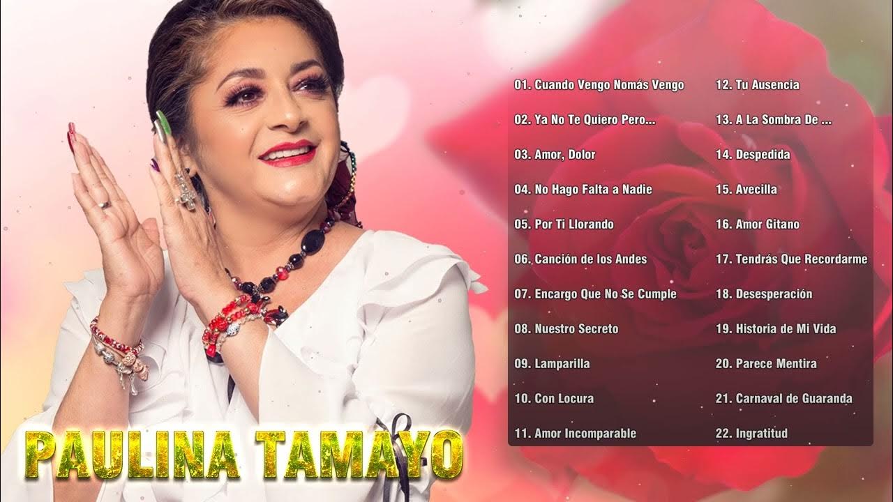 Paulina Tamayo Sus Mejores Exitos - 30 Grandes Exitos De Paulina Tamayo - YouTube