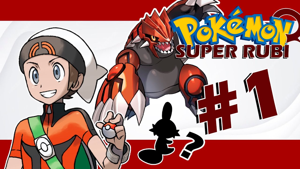 Pokémon Super Rubí Ep.1 🔥¡EL INICIO MAS ESPERADO!🔥 - YouTube