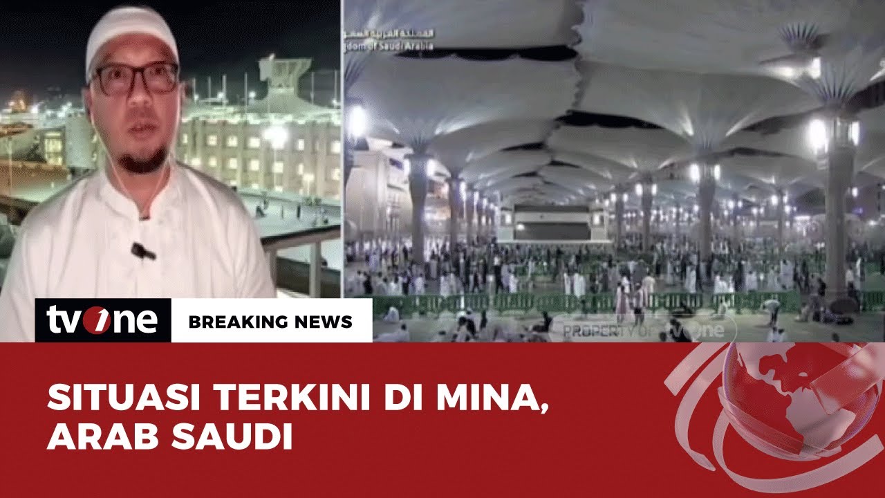 Pantauan Aktivitas Jamaah Haji di Mina, Arab Saudi | Breaking News ...