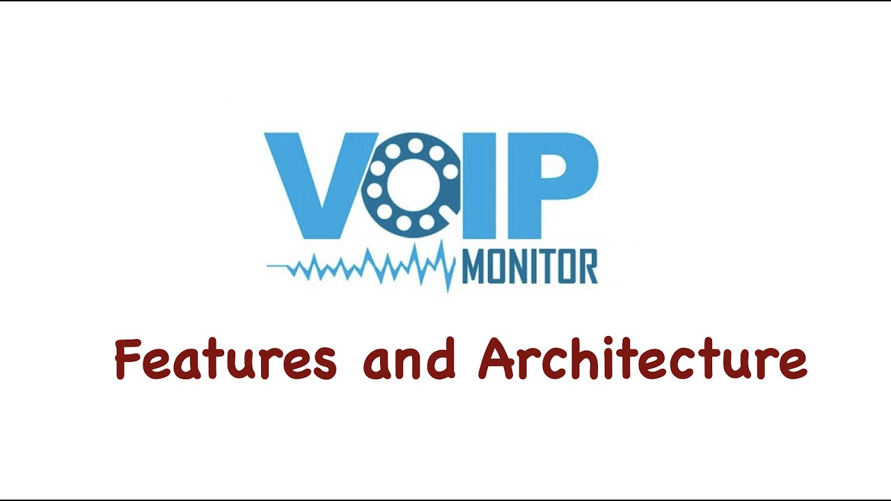 What is VoIPMonitor? [VoIPMonitor Features and Architecture.] - YouTube