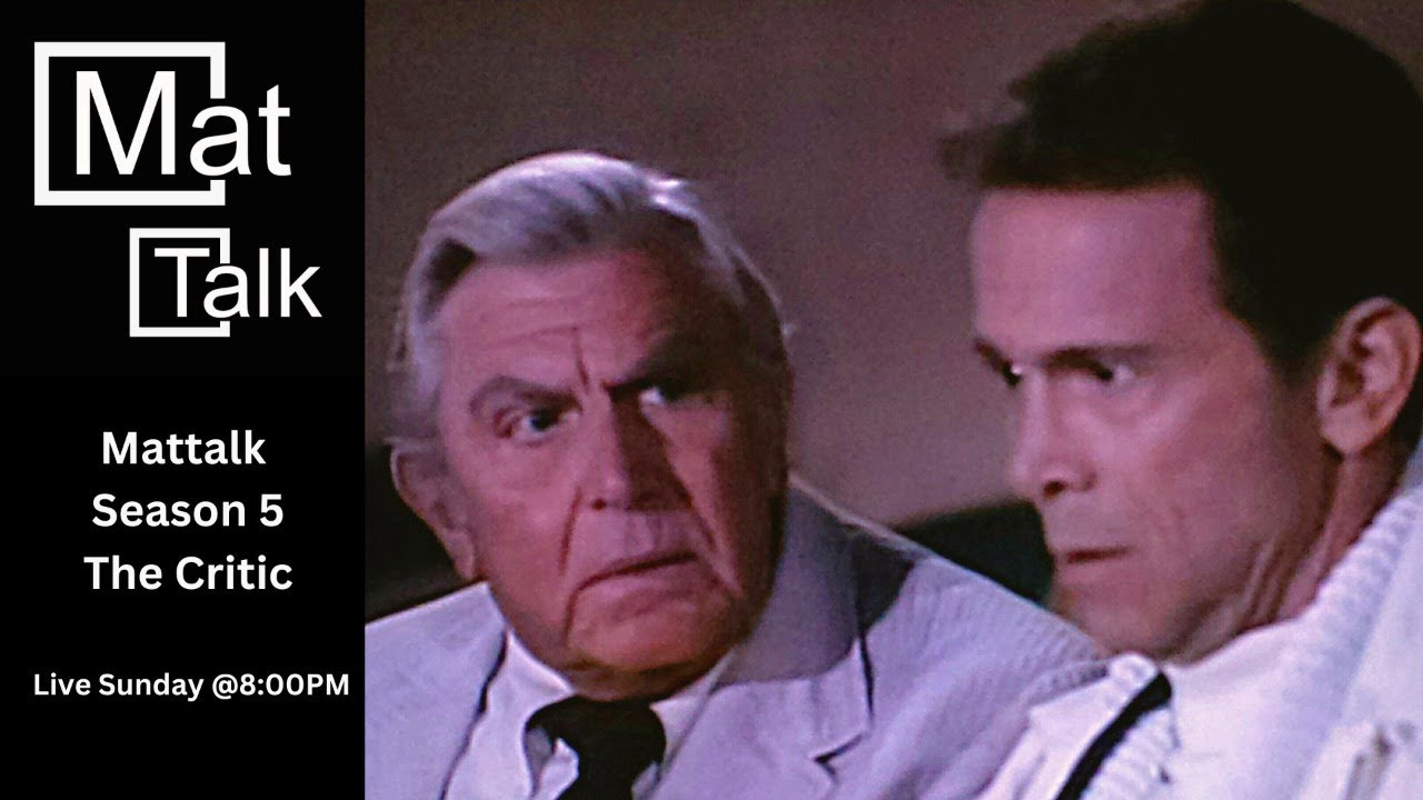 Mattalk: The Critic (Matlock Breakdown & Review Show) - YouTube