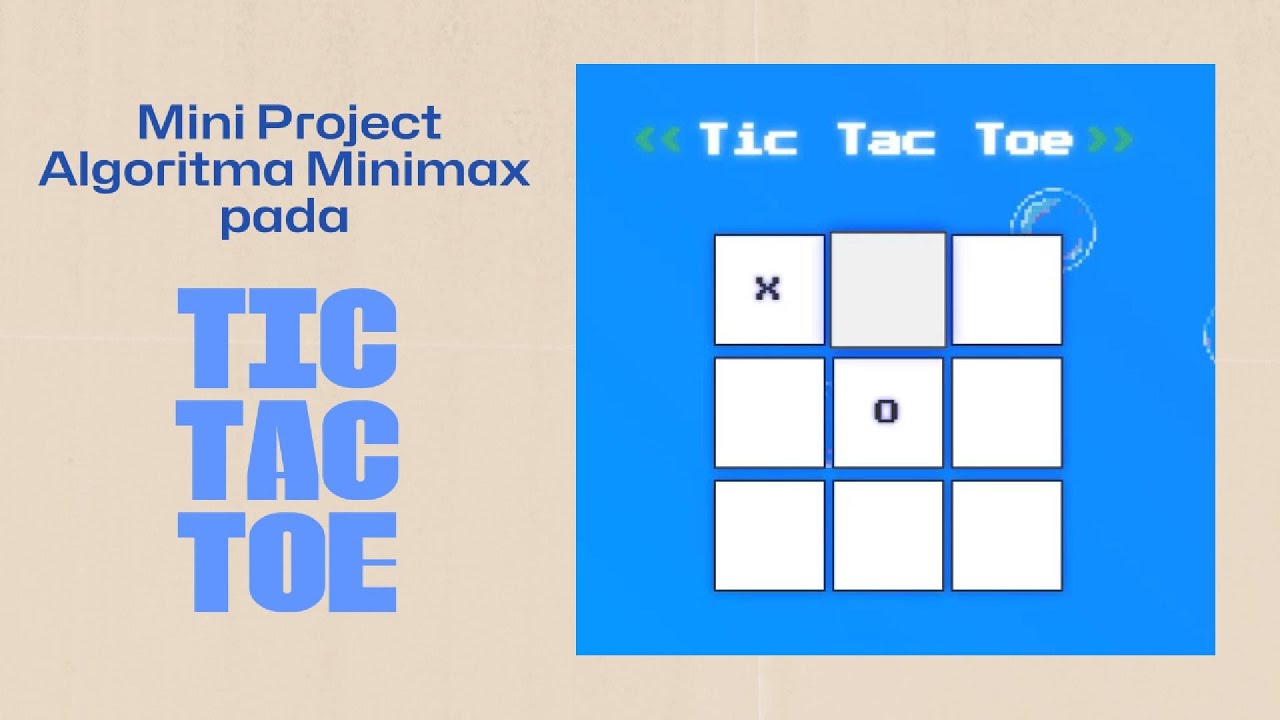 Tic Tac Toe dengan Algoritma Minimax | Sebuah Analisis Strategi dan ...