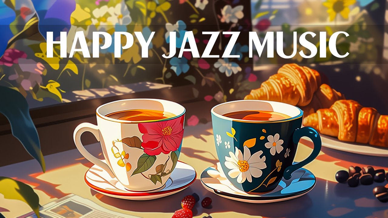 Soft Instrumental Morning Jazz Music - Relaxing Background Cafe Music ...