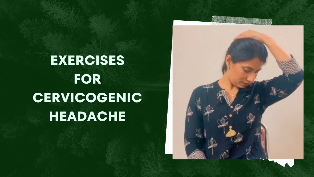 Cervicogenic headache/Exercises/Home treatment/Headache and migraines ...