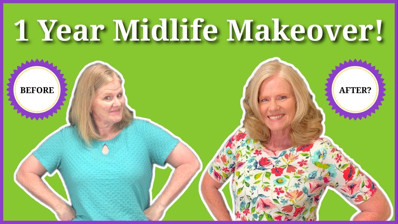 Midlife Makeover Year 1 COMPLETE 😍 - YouTube