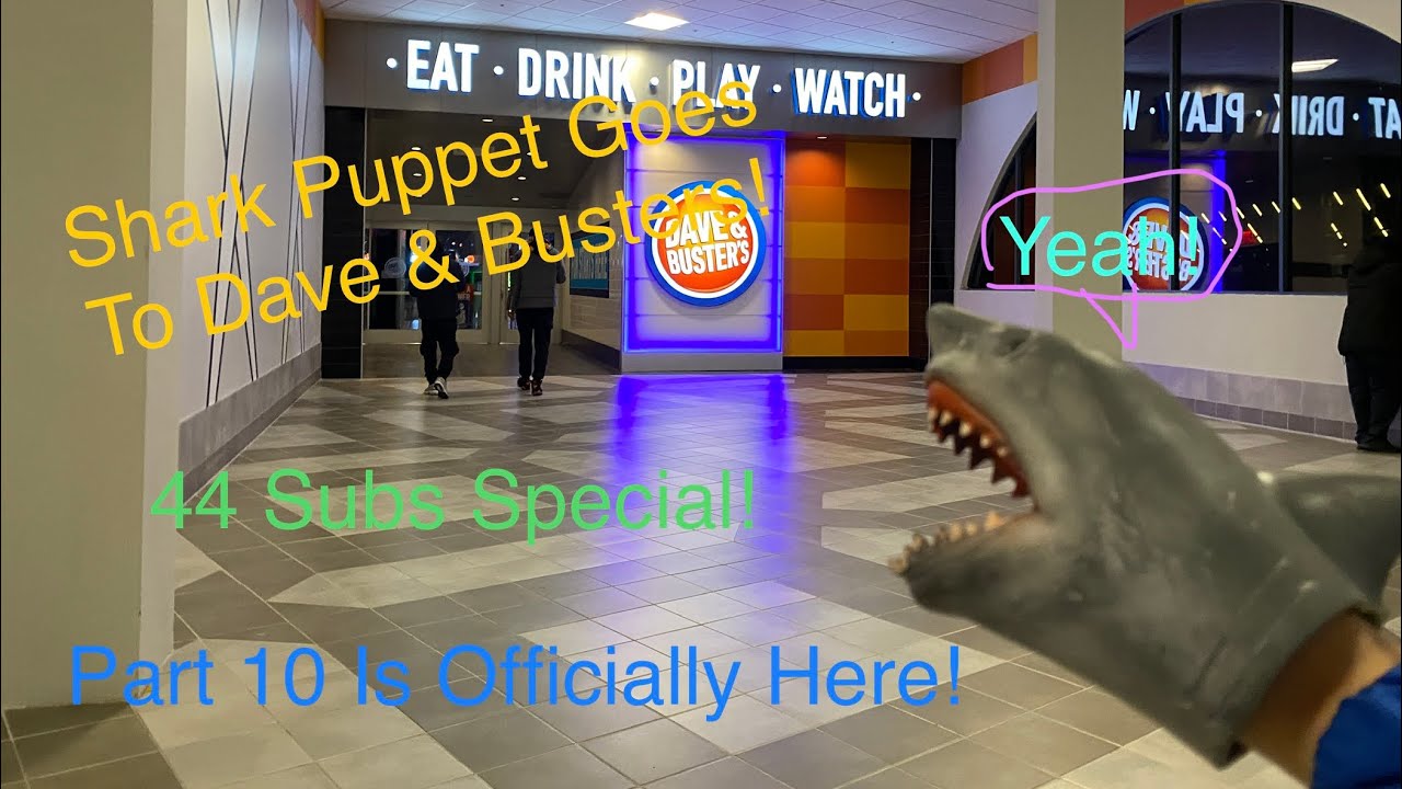 Shark Puppet Goes To Dave & Busters! (Part 10 Is Officially Here!) 44 ...