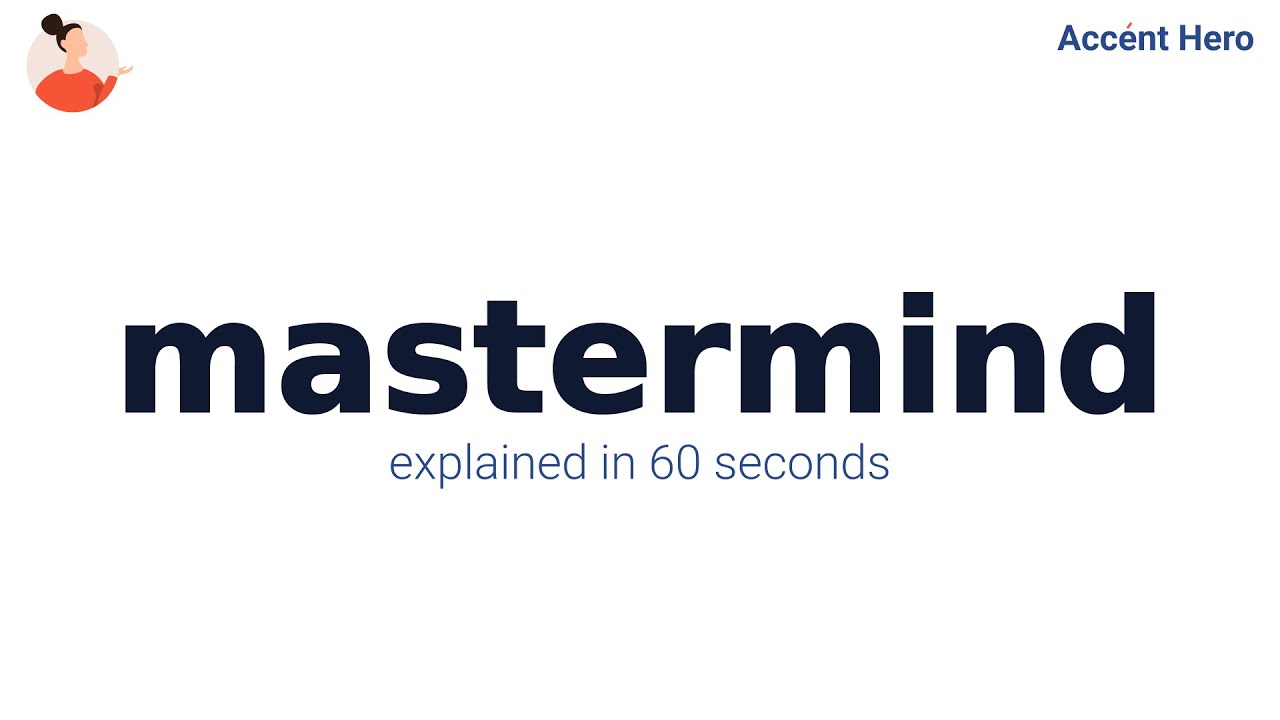 MASTERMIND - Meaning and Pronunciation - YouTube