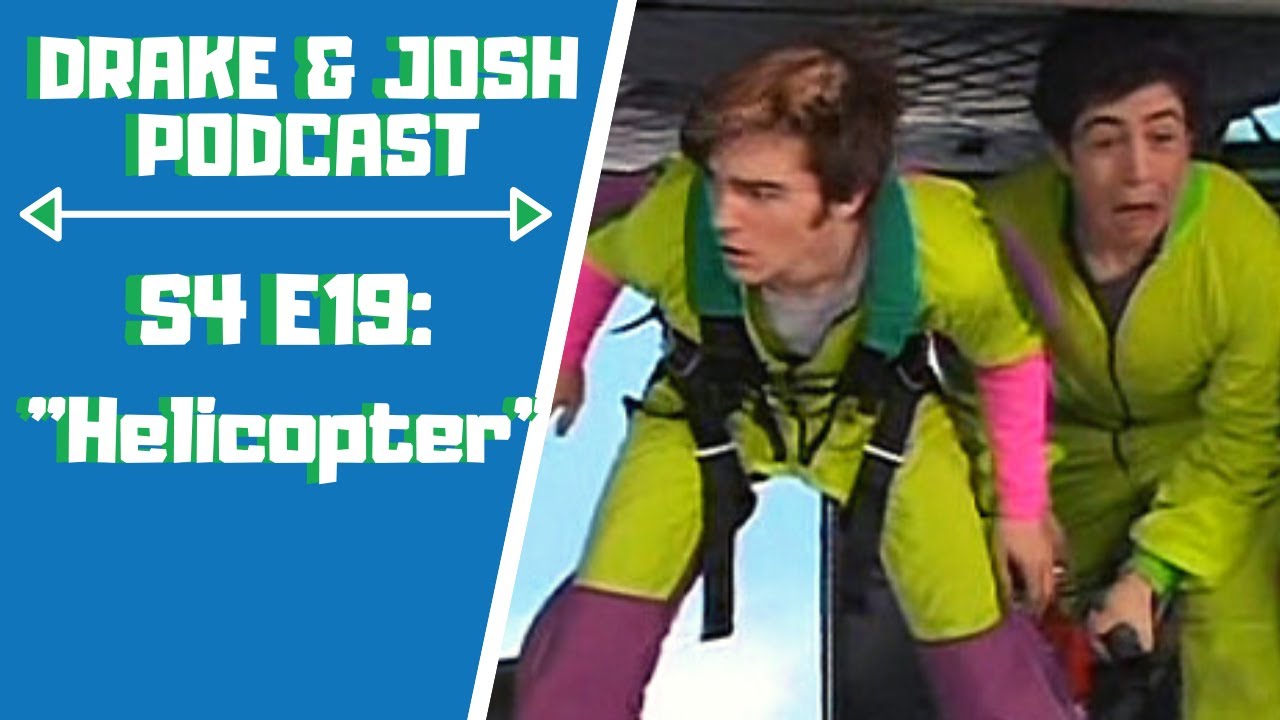 Drake & Josh Podcast Episode 56- "Helicopter" - YouTube