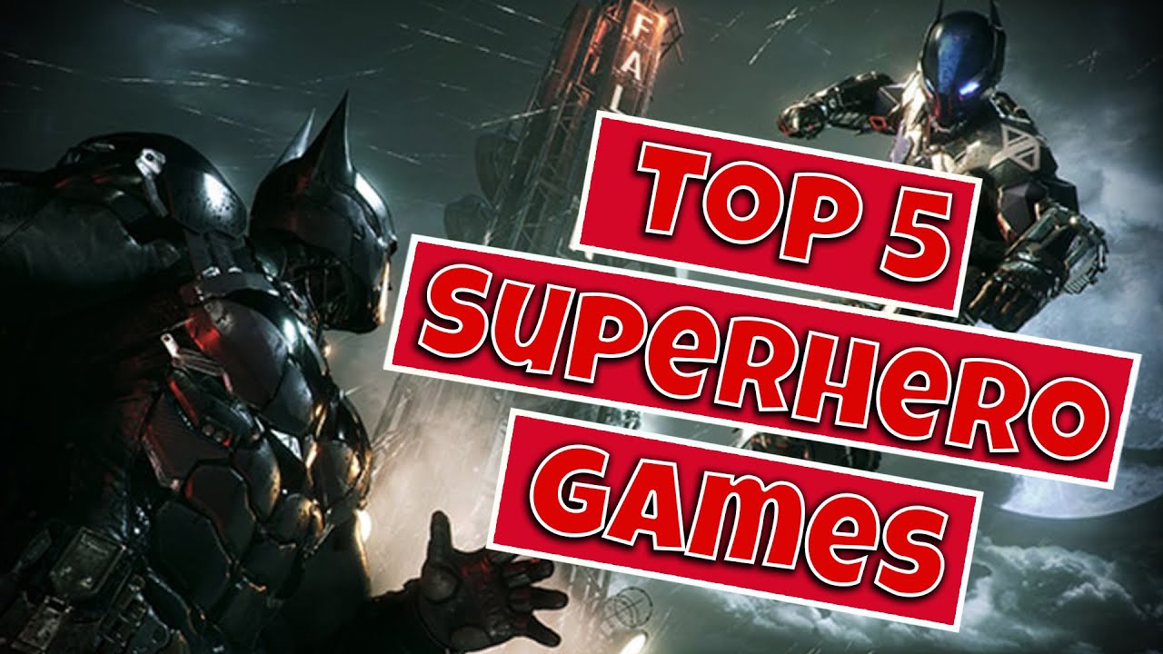 Best superhero games - Top 5 and why should you get them - YouTube