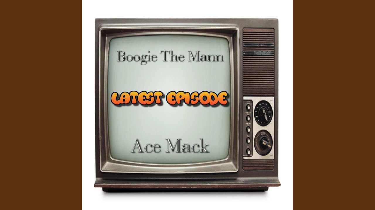 Latest Episode (feat. Ace Mack) - YouTube