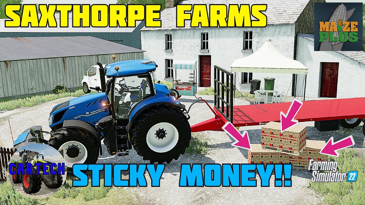 STICKY MONEY!! - SAXTHORPE FARMS - Ep 18 - FS22 - YouTube