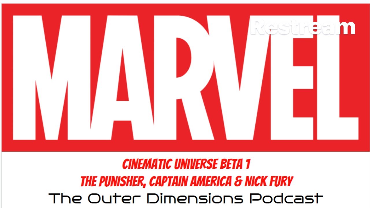 THE OUTER DIMENSIONS PODCAST EP 8 - MARVEL MCU- BETA - YouTube