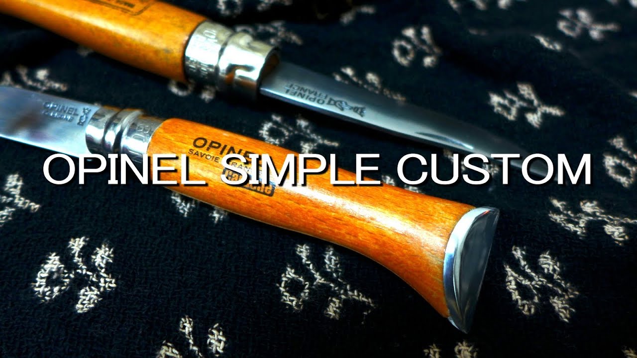 OPINEL SIMPLE CUSTOM シンプル小細工 - YouTube