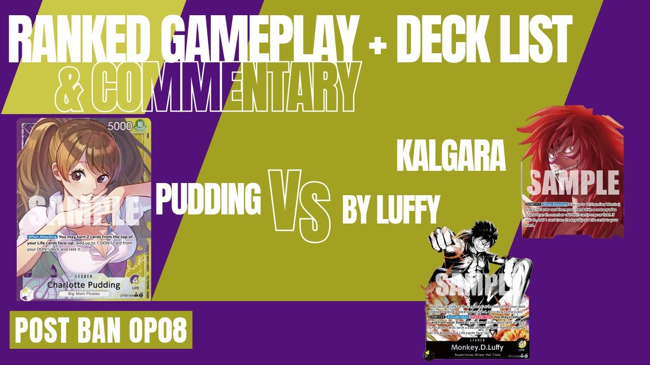 OP08 Pudding Post Banlist Ranked Sim Gameplay vs BY Luffy, Kalgara ...