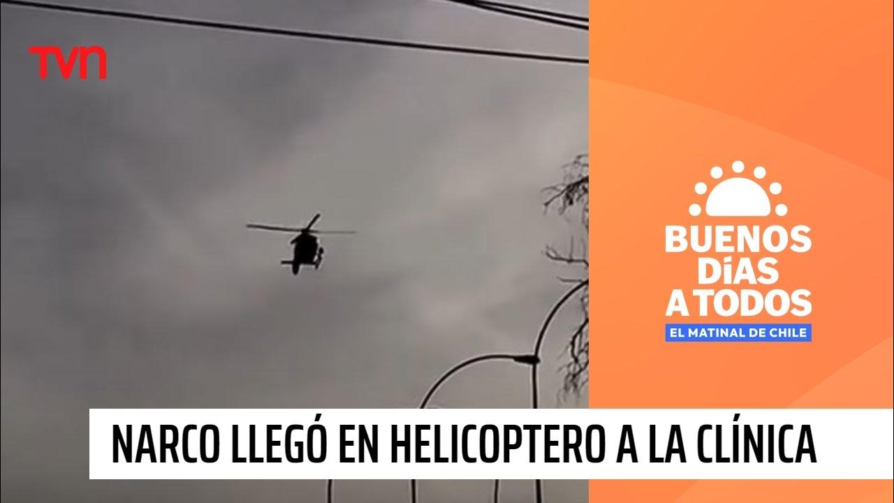 La Historia Del Narco Que Llegó En Helicóptero A Una Clínica Buenos
