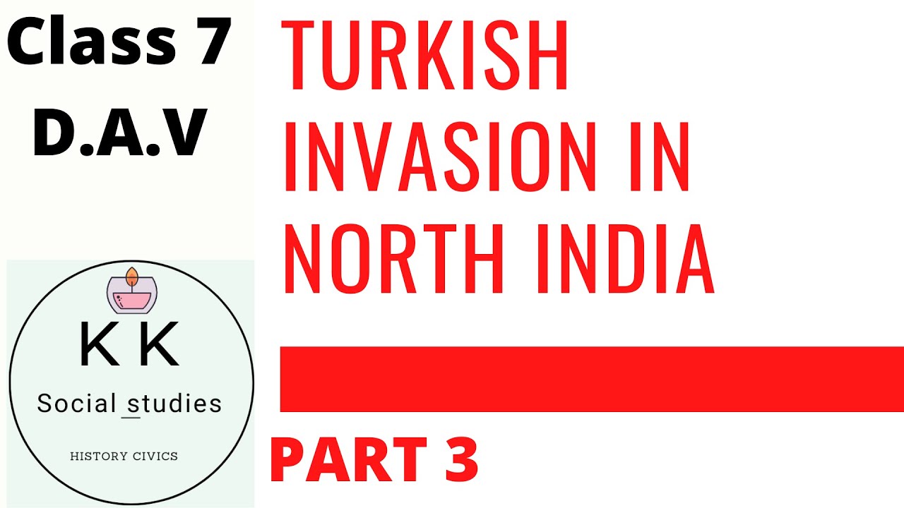 Turkish Invasion in North India | Mahmoud Ghazni | D.A.V Class 7 ...