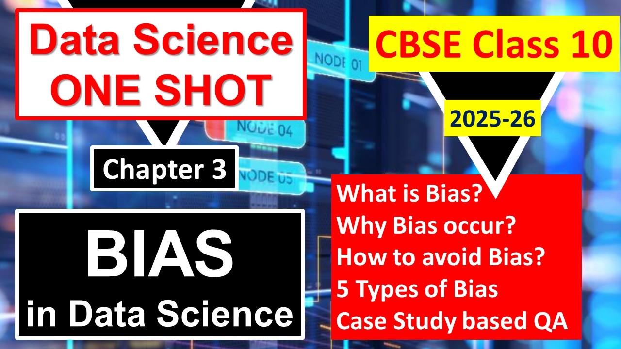 Bias in Data Science | CBSE Grade 10 Chapter 3 | One Shot Revision ...