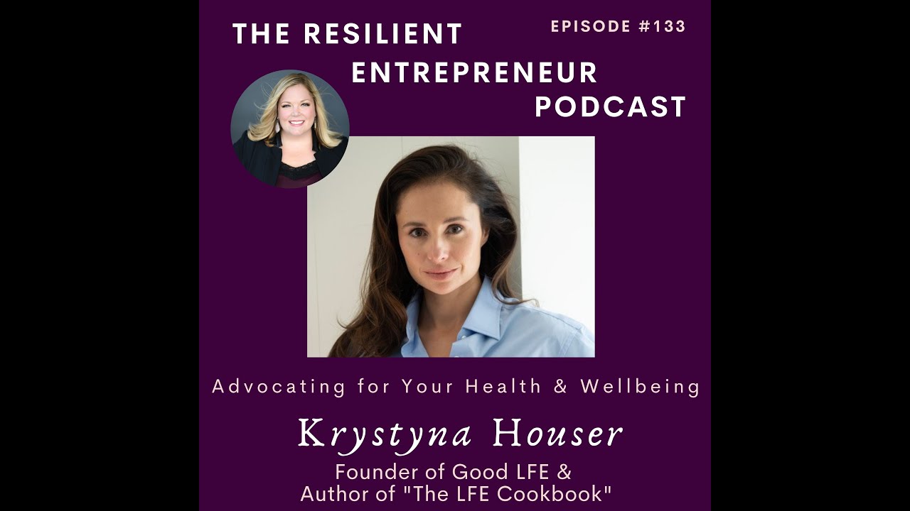 EP 133 | Krystyna Houser - Advocating for Your Health & Wellbeing - YouTube