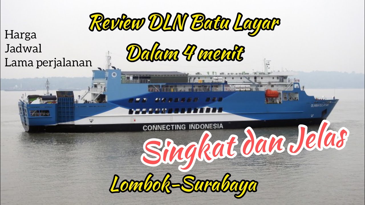 Lombok-Jakarta Eps 01 DLN Batu Layar || Lbk - Sby - YouTube