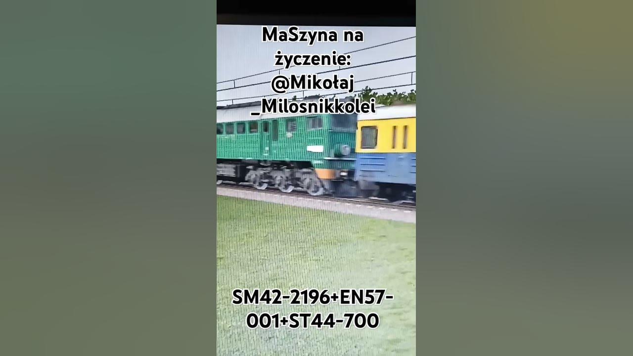 MaSzyna na życzenie: @Mikołaj_Milosnikkolei SM42-2196+EN57-001+ST44-700 #shorts - YouTube
