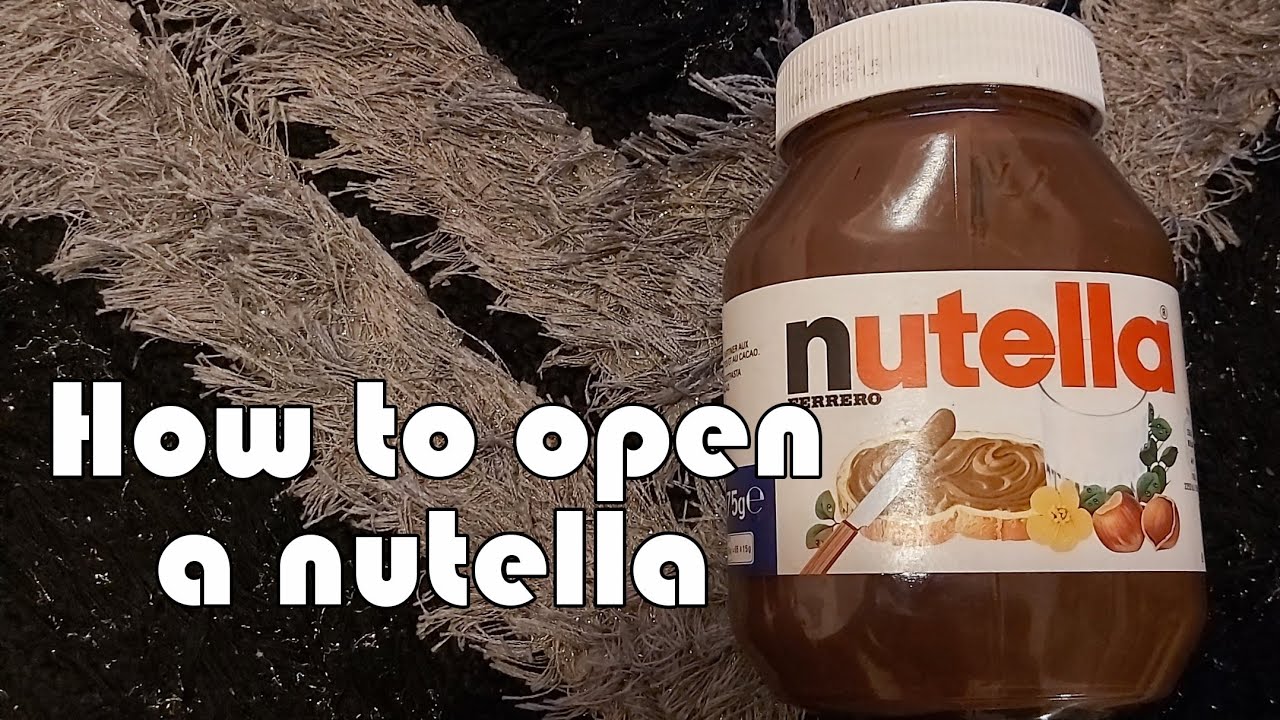 How to open a nutella - YouTube