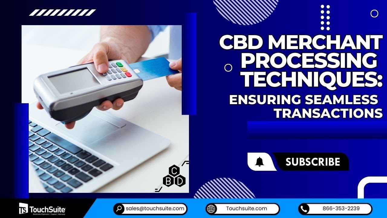 CBD Merchant Processing Techniques: Ensuring Seamless Transactions - YouTube