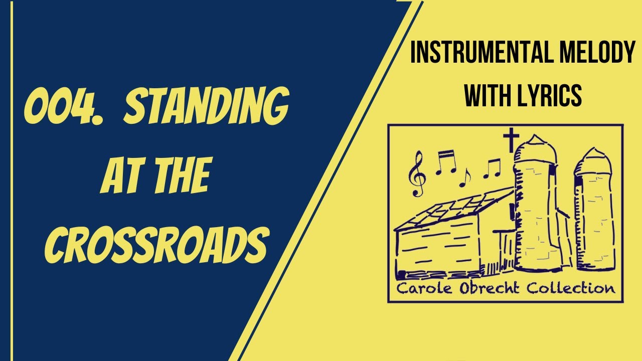 Standing at the Crossroads - Melody & Lyrics - Piano Instrumental - YouTube