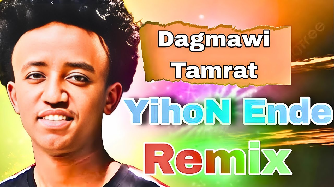 Dagmawi Tamirat ዳግማዊ ታምራት (ይሆን እንዴ) - New Remix | Samuel Melaku ...