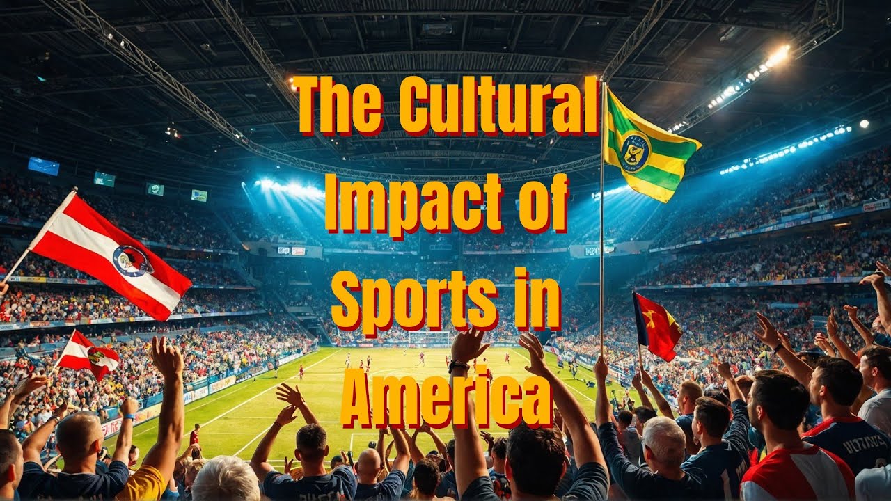 The Cultural Impact of Sports in America - YouTube