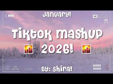 TikTok Mashup 2026! 🌆