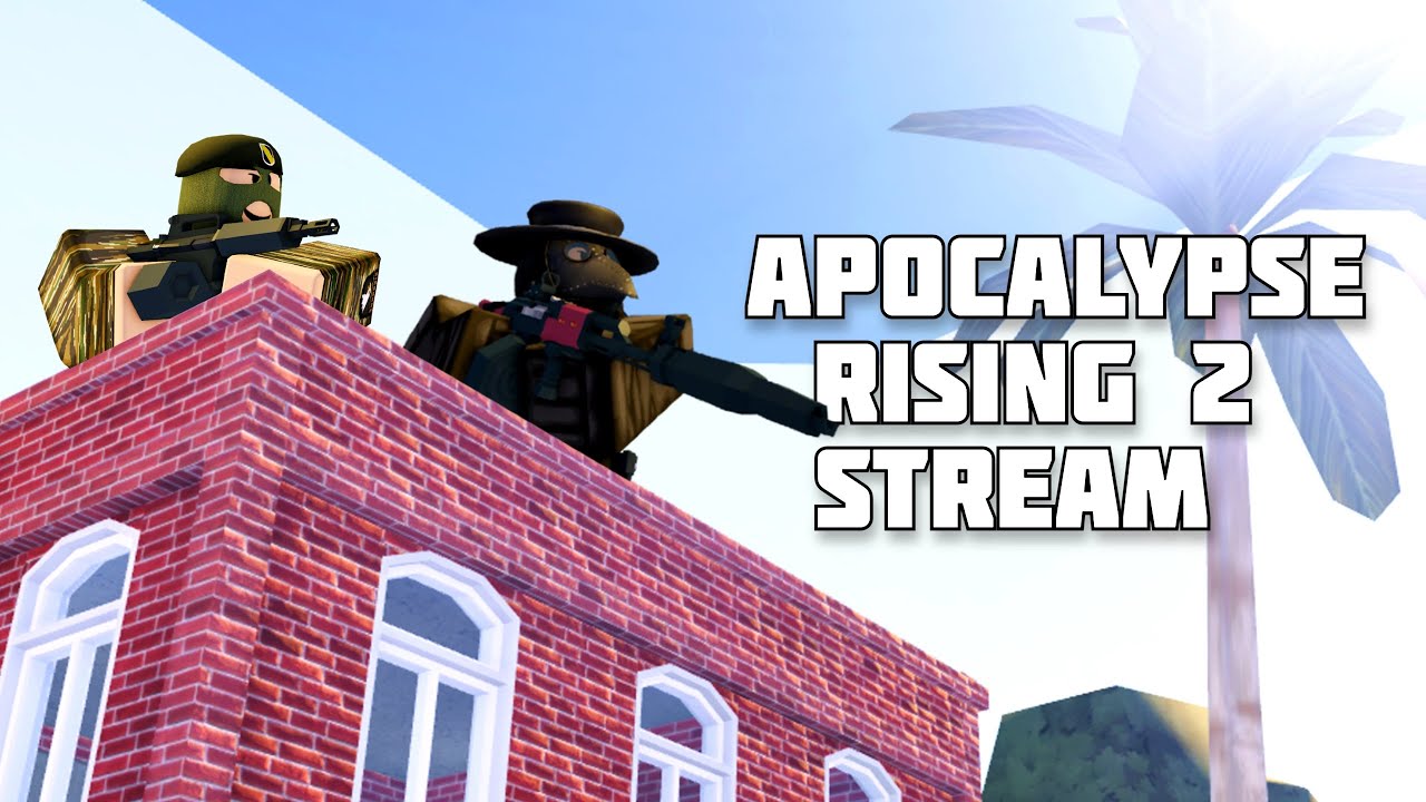 Apocalypse Rising 2 Stream - YouTube