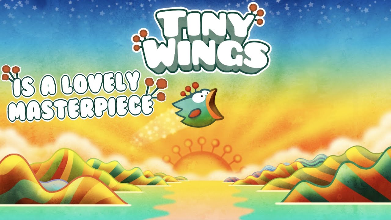 Tiny Wings is a Lovely Masterpiece - Tiny Wings Explained - YouTube