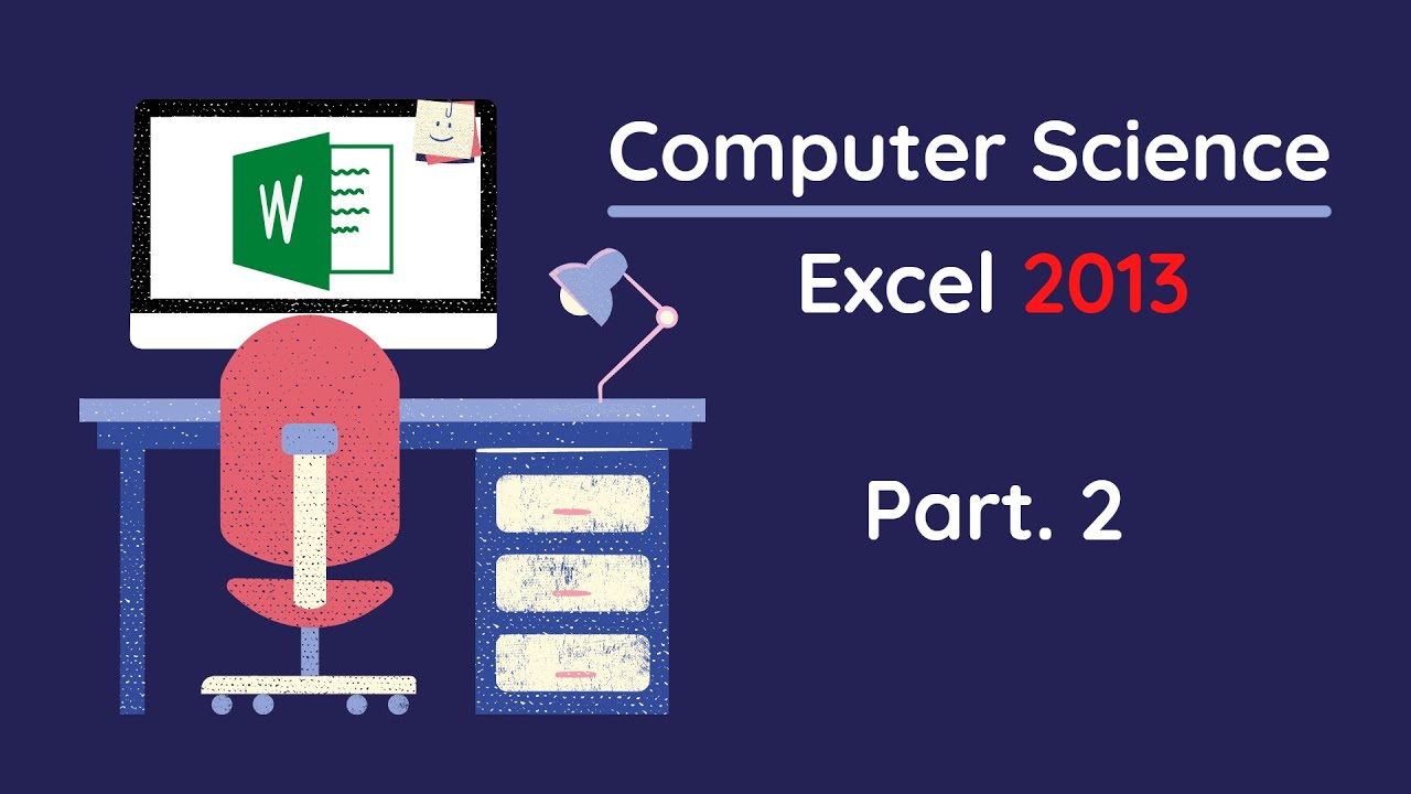 Computer I Excel 2013 I Part. 2 - YouTube