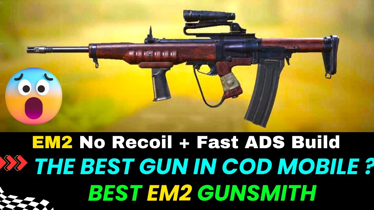 The Best Gun in Cod Mobile? Best EM2 Gunsmith | EM2 No Recoil + Fast ...
