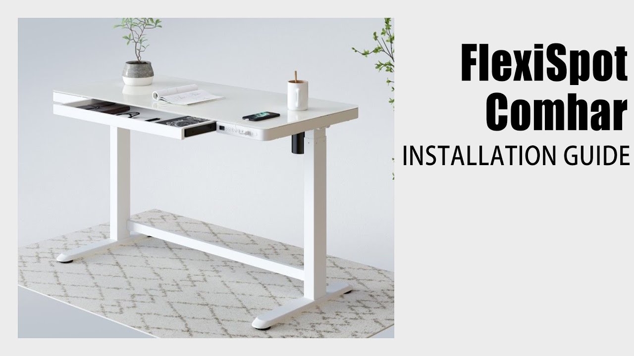 FlexiSpot Comhar All-in-One Standing Desk Installation Guide - YouTube