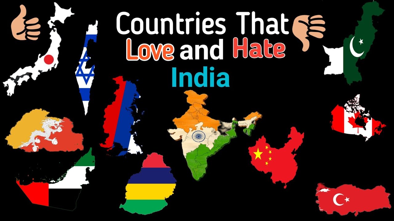 Countries That Love India and Hate 🇮🇳(New data) - YouTube