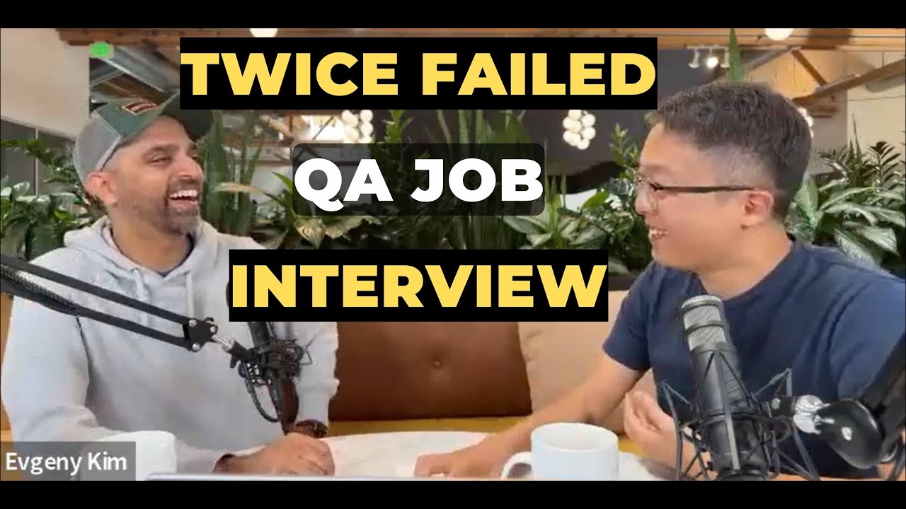 How I Failed Twice Job Interviews For Software Qa Position Livestream Youtube 9903